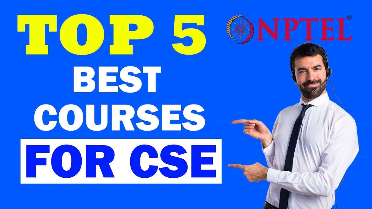 NPTEL Best 5 CSE Courses | NPTEL 2025