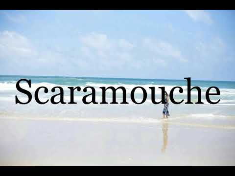 How To Pronounce Scaramouche🌈🌈🌈🌈🌈🌈Pronunciation Of Scaramouche