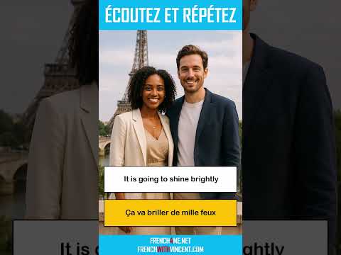 Say It In French I It is going to shine brightly