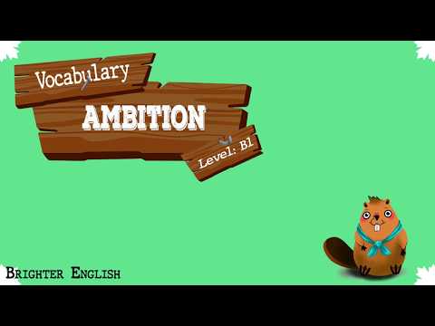 Care to learn a great vocabulary item? - Ambition