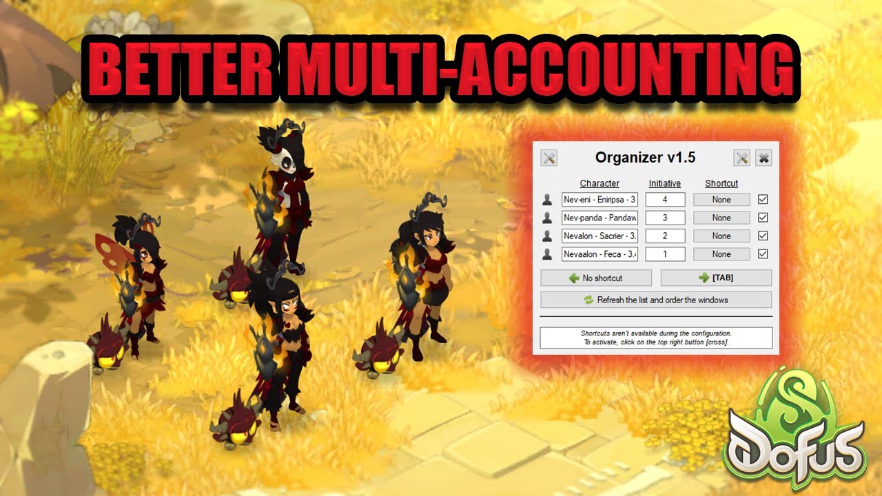 MAKING DOFUS MULTI-ACCOUNTING MORE COMFORTABLE