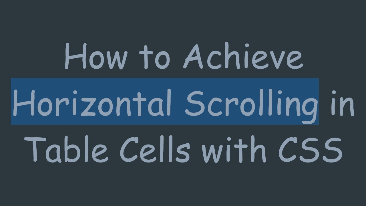 How to Achieve Horizontal Scrolling in Table Cells with CSS