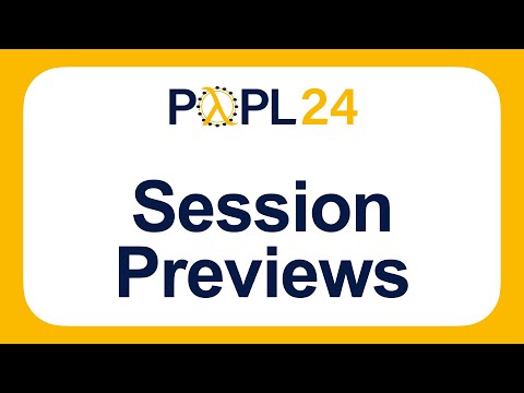 [SessionPreviews@POPL'24] Types 2: Session Preview