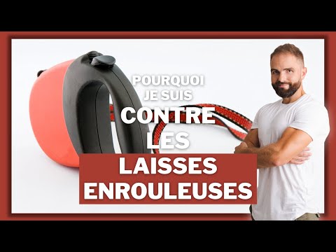 Pourquoi je suis contre les laisses enrouleuses