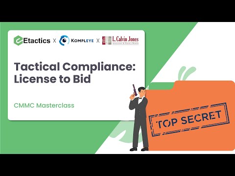 Tactical Compliance: License to Bid | CMMC Masterclass