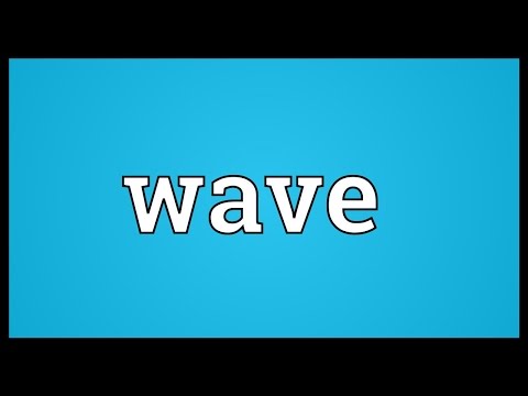 Wave Meaning