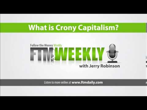 What is Crony Capitalism?