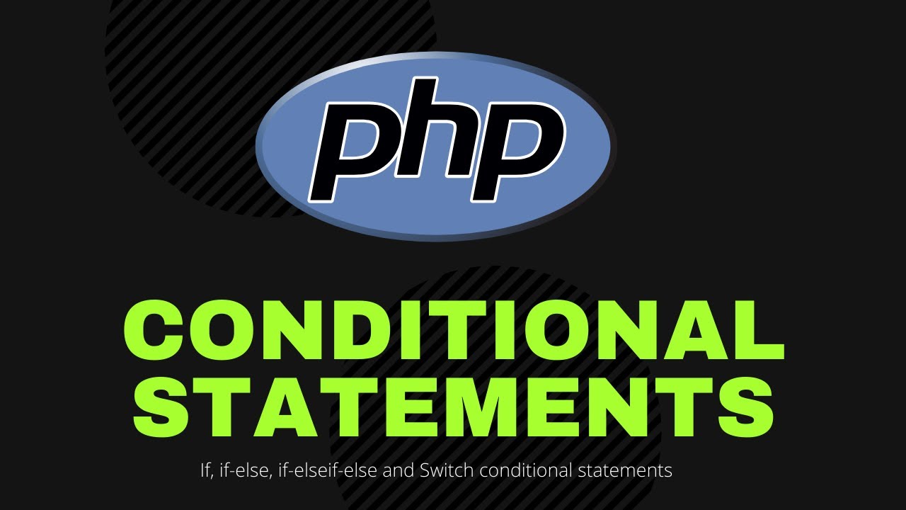 Learn about PHP Conditional Statements