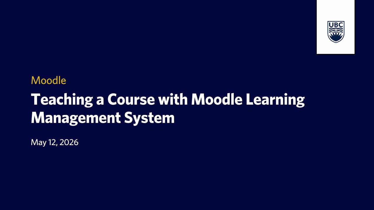 Teaching a Course with Moodle Learning Management System - May 12, 2026