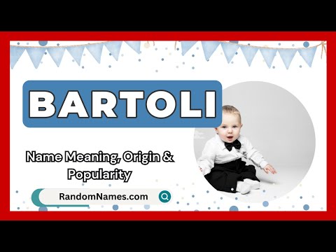 Bartoli - Baby Boy Name Meaning, Origin & Popularity - RandomNames.com