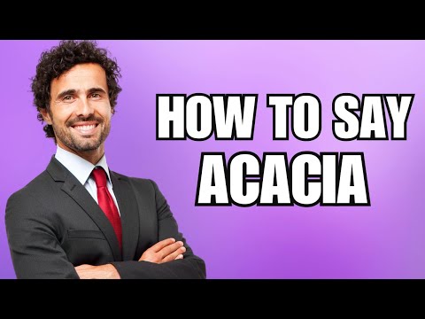 How To Pronounce Acacia (Correctly)