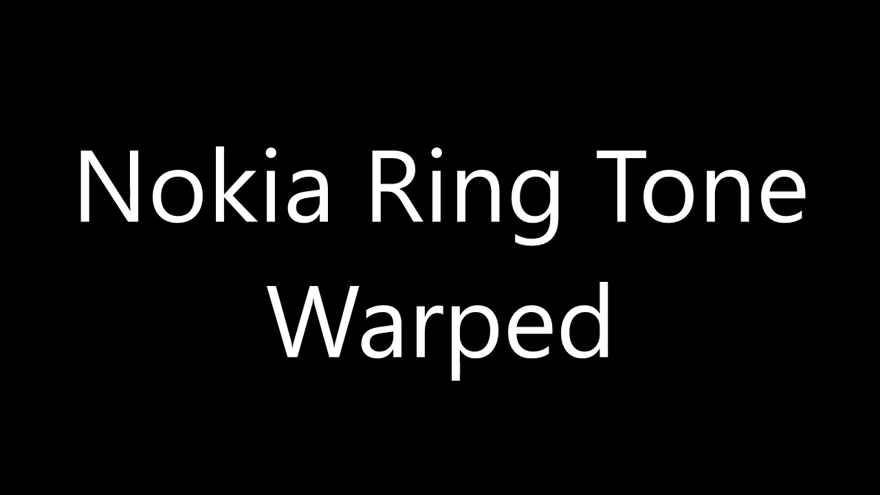 Nokia ringtone - Warped