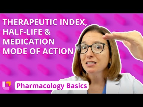Therapeutic Index, Half-life, Medication Mode of Action - Pharmacology Basics | @LevelUpRN