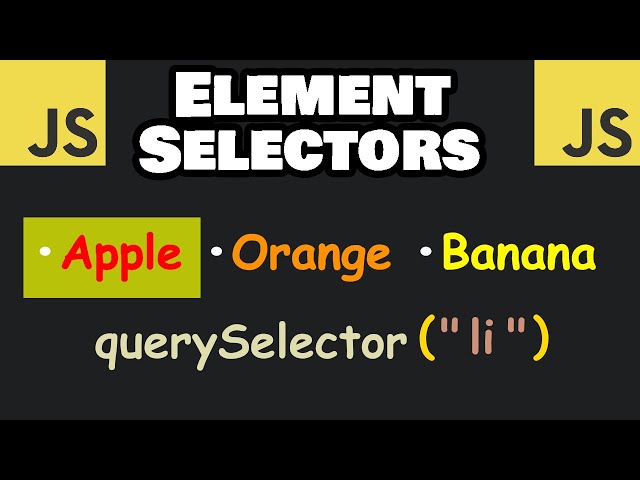 Understanding JavaScript Element Selectors: A Comprehensive Guide | Galaxy.ai