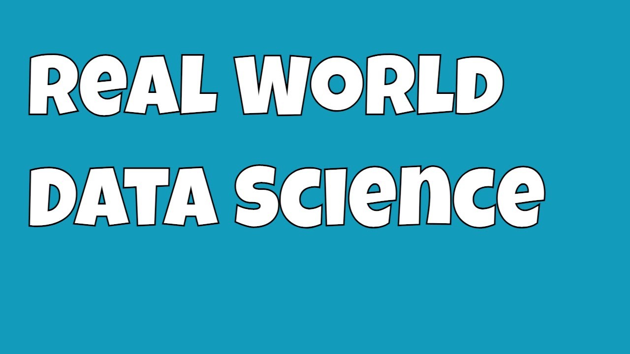 Data Science in the Real World