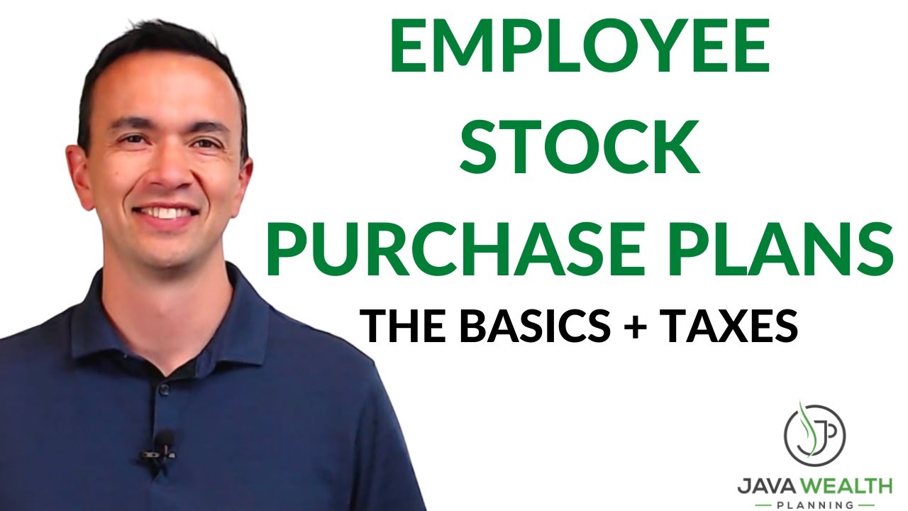 Employee Stock Purchase Plans: The Basics & Taxes