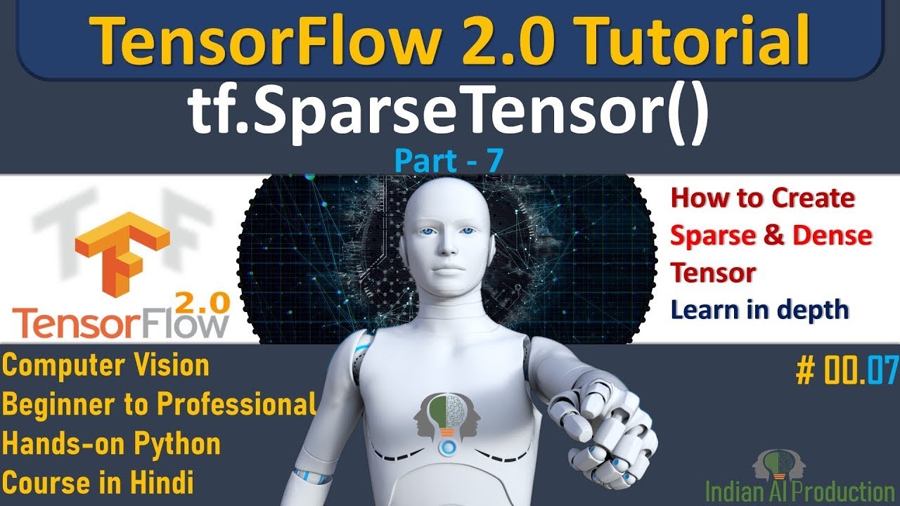 07 Create Sparse Tensor using TensorFlow 2 0 Python Tutorial   Deep Learning   Machine Learning720P