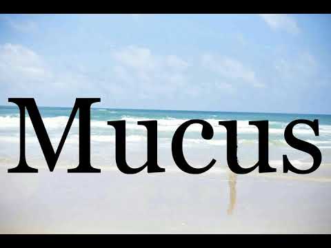 How To Pronounce Mucus🌈🌈🌈🌈🌈🌈Pronunciation Of Mucus