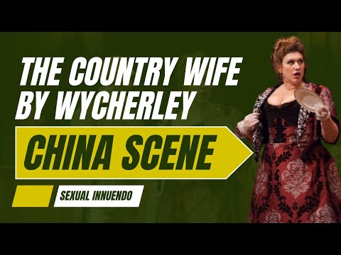 The China Scene in The Country Wife by William Wycherley | Explained in Hindi