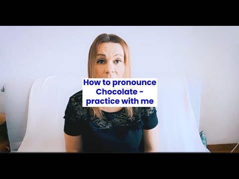 How to pronounce 'Chocolate' - Practise with me