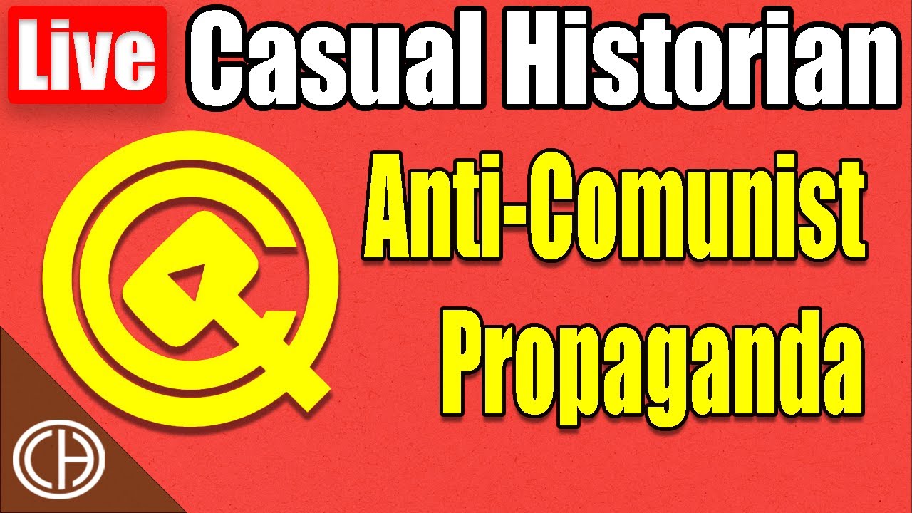 Let's watch anti-Communist Propaganda| March 2021 Live Stream | Casual Historian