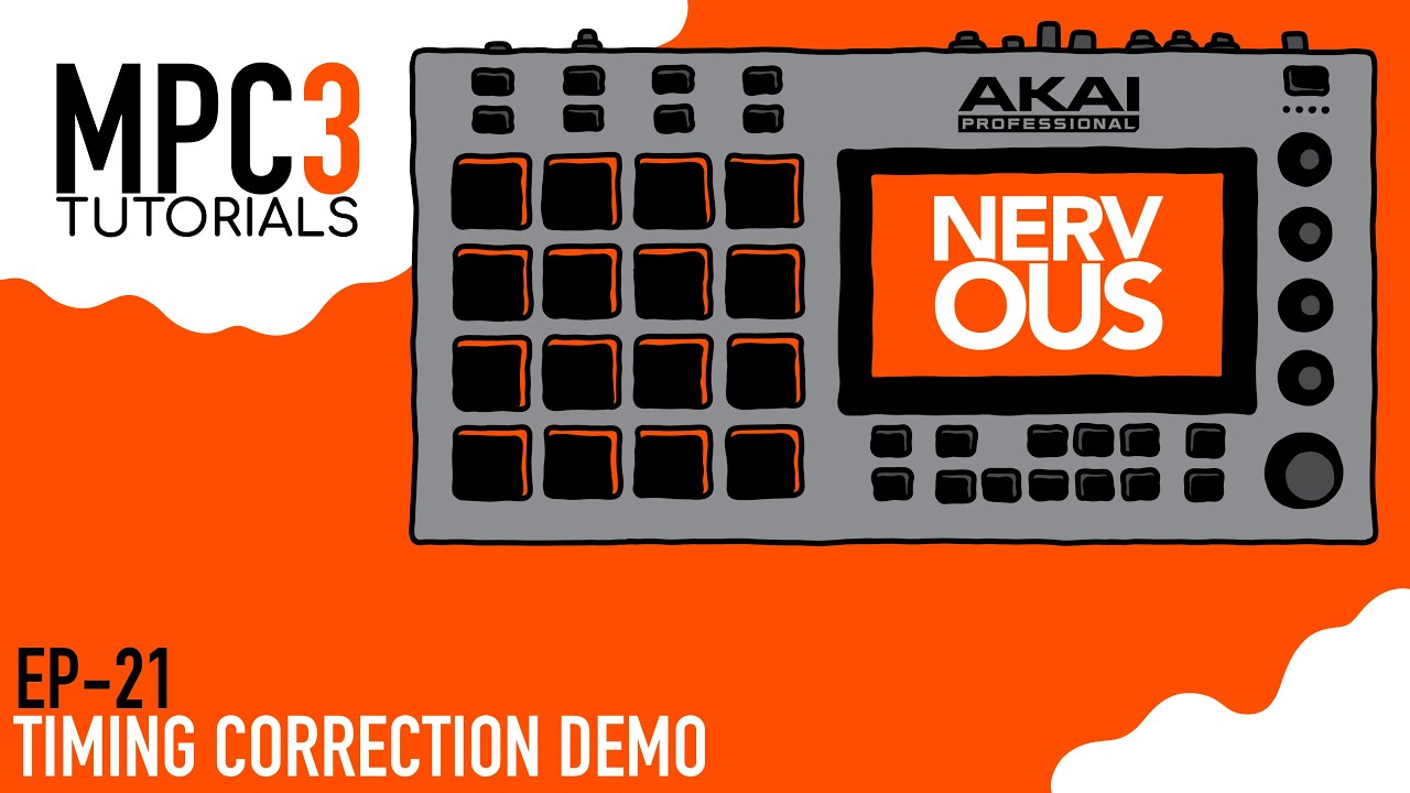 MPC 3.0 EP-21 - Timing Correction Demonstration - Tutorial by NervousCook$