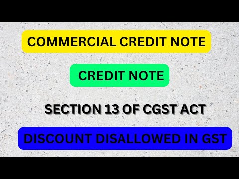 GST COMMERCIAL CREDIT NOTE/ Credit Note/ Discount /Rebate - AAR Disallowed discount in GST