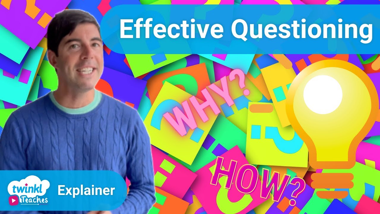 Effective Questioning for Deeper Learning