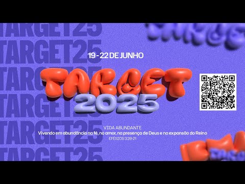 TARGET 2025 | Sexta 20/06