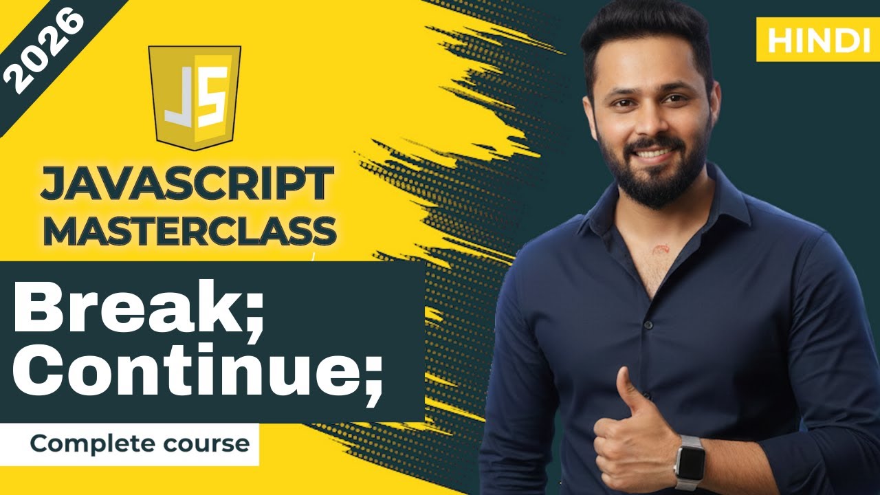Javascript tutorial in Hindi #18 Break and Continue Statement in Loops | While, Do While