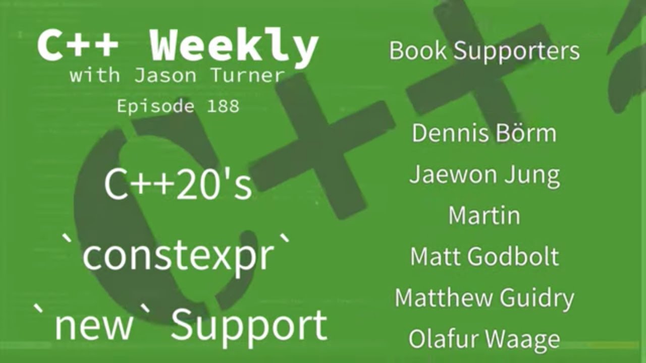 C++ Weekly - Ep 188 - C++20's `constexpr` `new` Support