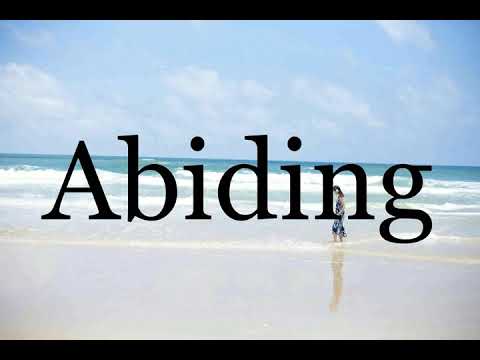 How To Pronounce Abiding🌈🌈🌈🌈🌈🌈Pronunciation Of Abiding
