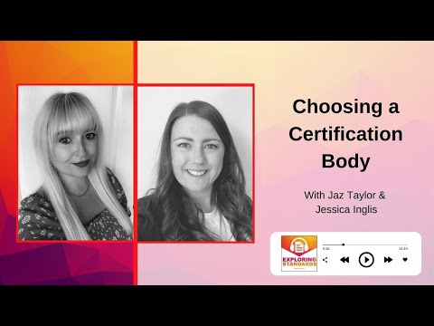 Choosing a Certification Body with Jaz Taylor