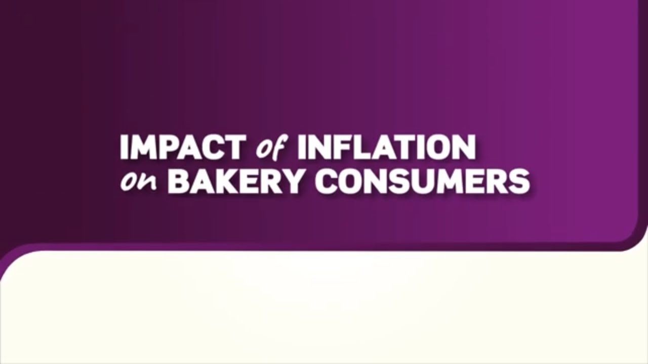 Impact of inflation on bakery consumers – The Baker's Take