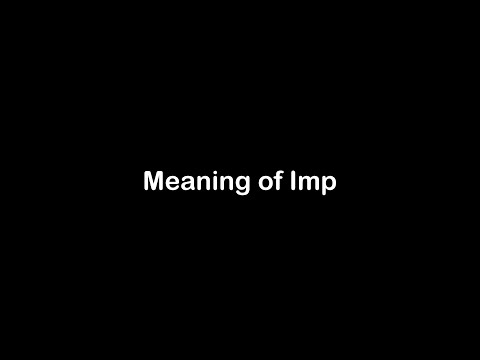 What is the Meaning of Imp | Imp Meaning with Example