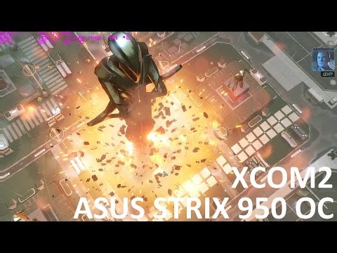 Steam Community :: Video :: FPS тест - XCOM 2 - ASUS STRIX GTX 950 ...