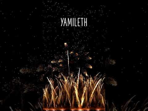 BON ANNIVERSAIRE YAMILETH !