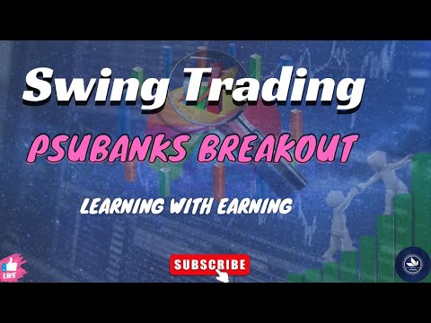 Swing PSU Banks for Stock market Trading (15-01-2024) & Investment educational information videos.