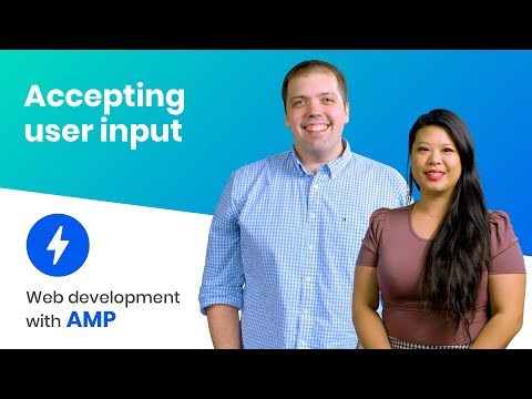 Accepting User Input (AMP Intermediate Course, ep. 5)