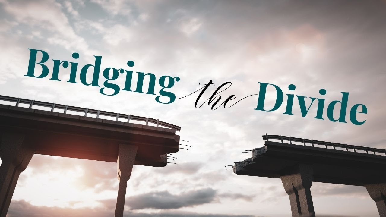 Bridging The Divide 10-31-20