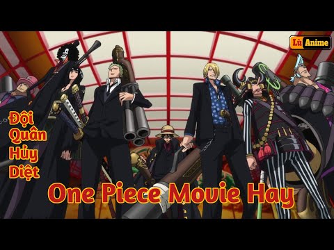 [Lù Rì Viu] One Piece Movie Hay Luffy Vs Shiki Giải Cứu Nami || Review one piece |Tóm tắt anime