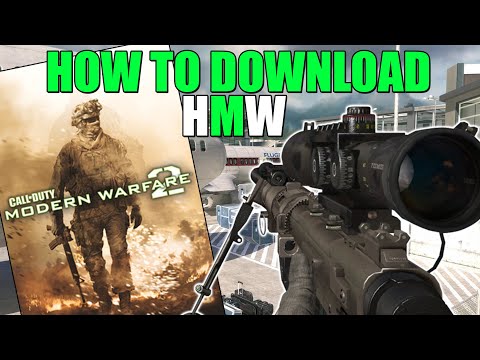 How to Download HMW MW2 Remastered Multiplayer Mod