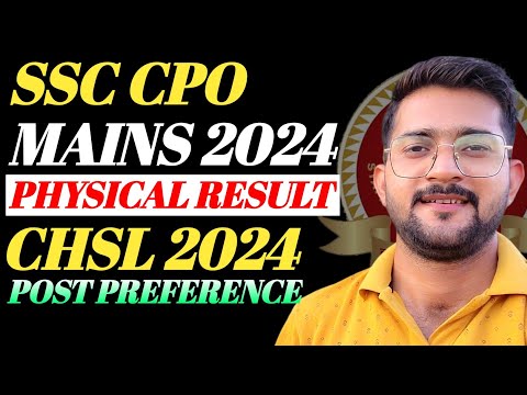 SSC CPO MAINS 2024 DATE ✅️ || CPO Physical Result || CHSL POST Preference 2024 || Updates