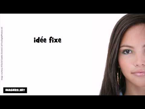 Pronounce idée fixe