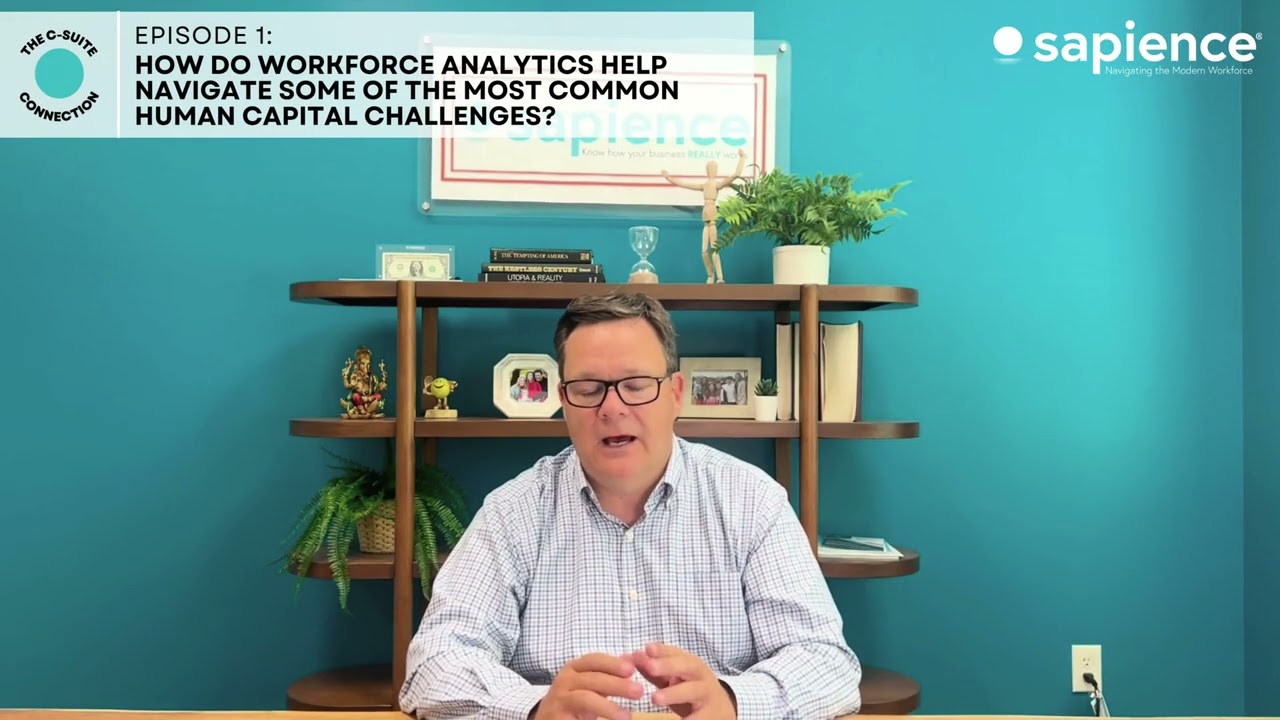 Sapience Insights: How CHRO's Use Workforce Intelligence to Address Common Human Capital Challenges