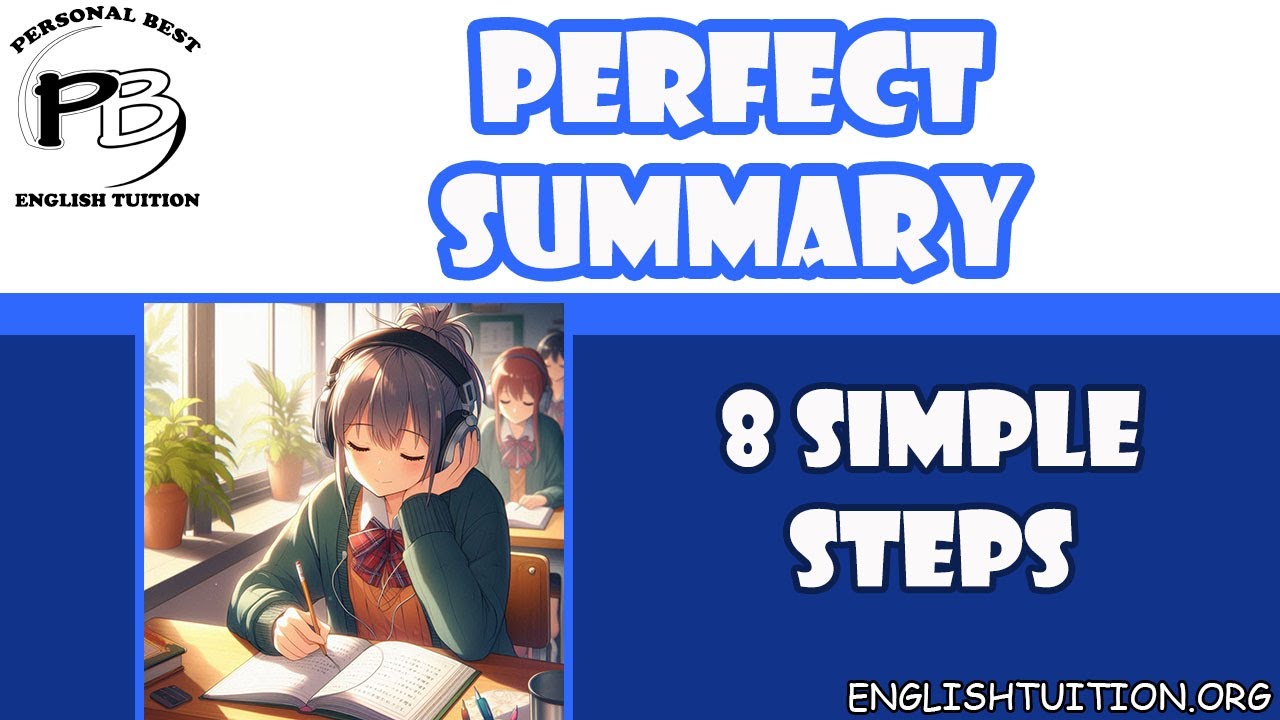 O'levels English Summary Writing - 8 Simple Steps to Write the Perfect Summary