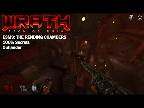 Wrath: Aeon Of Ruin - E3M3: The Rending Chambers (Outlander, 100% Secrets)