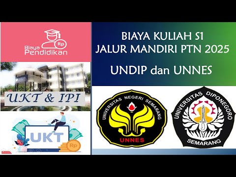 INDEPENDENT SELECTION TUITION FEES UNDIP AND UNNES 2025