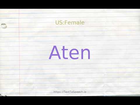 How to pronounce aten