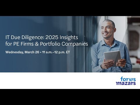 IT Due Diligence: 2025 Insights for PE Firms & Portfolio Companies